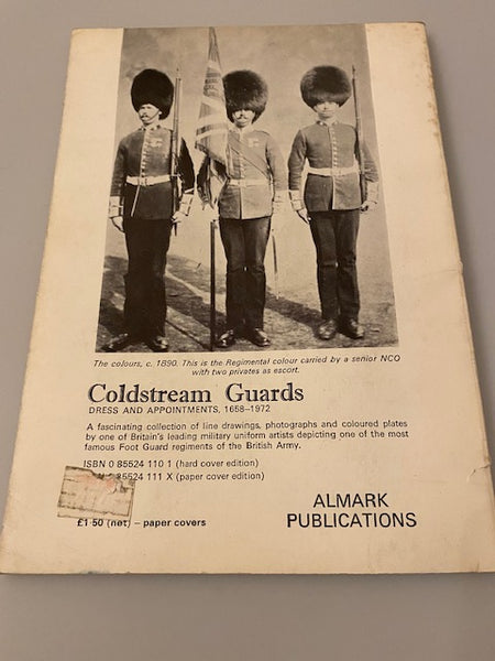 Almark Publications Coldstream Guards Dress and Appointments 1658-1972 ...